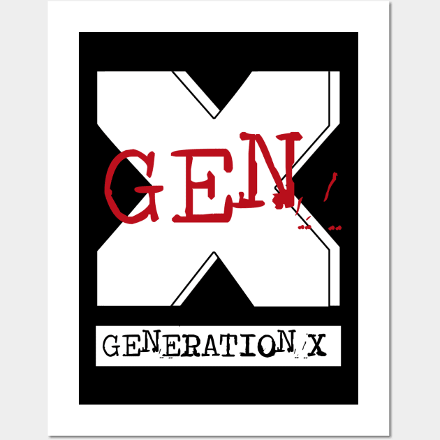 Generation Gen X Generation X T Posters And Art Prints Teepublic